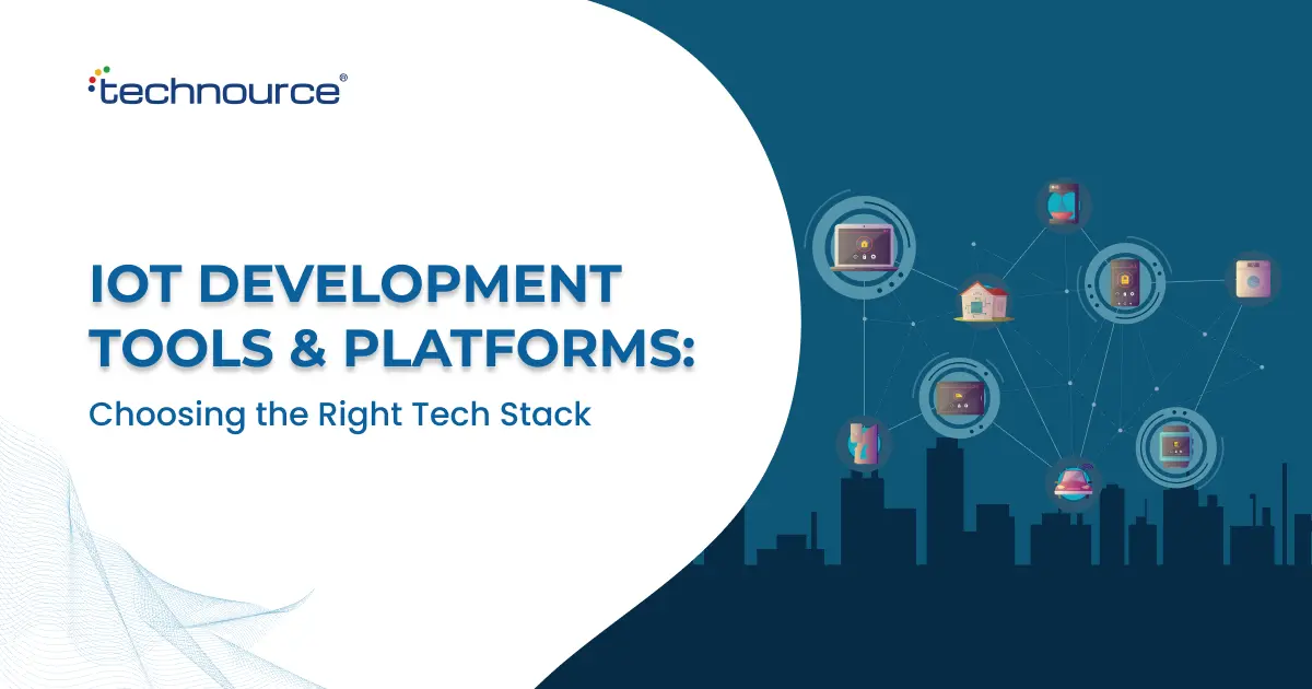 Top IoT Development Tools & Platforms for Developers